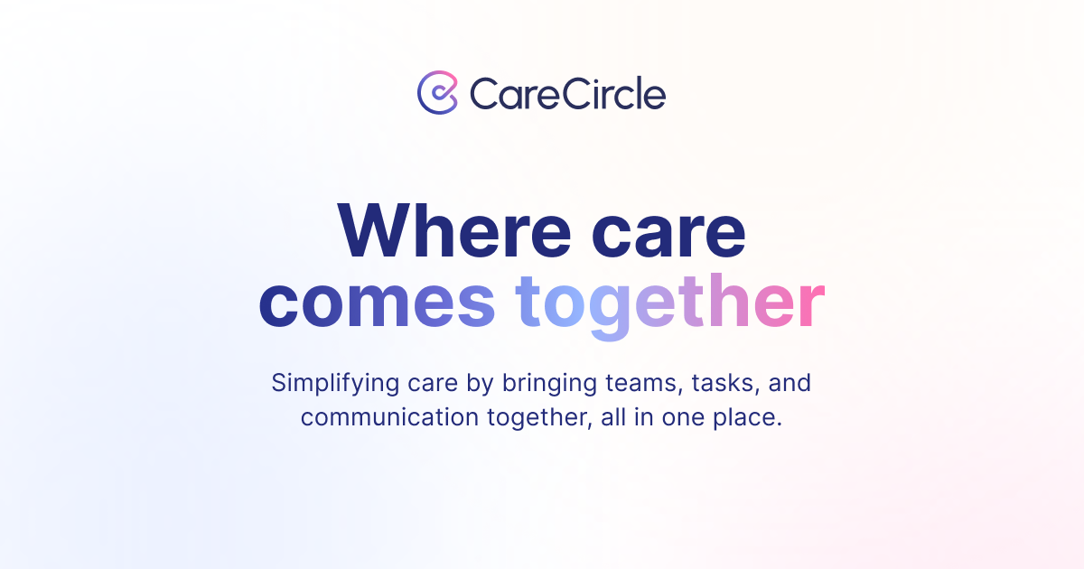 CareCircle - Where Care Comes Together